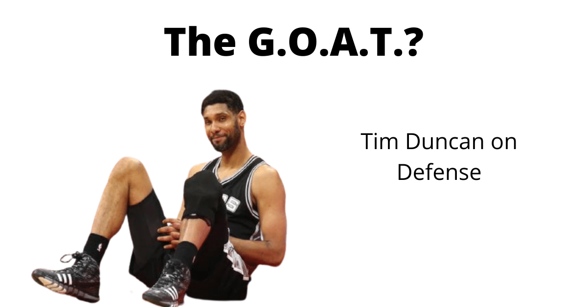 Tim Duncan On Defense: The Best Ever Or Just One Of The Best Ever ...