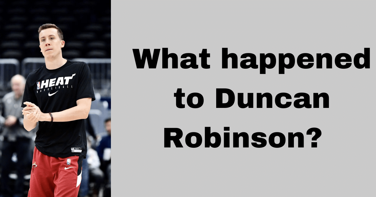 What happened to Duncan Robinson? The Whole Story - Sports Nostalgia HQ